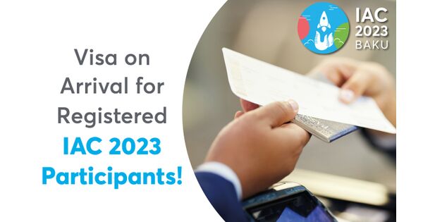 Visa Policy for Registered Participants of IAC 2023